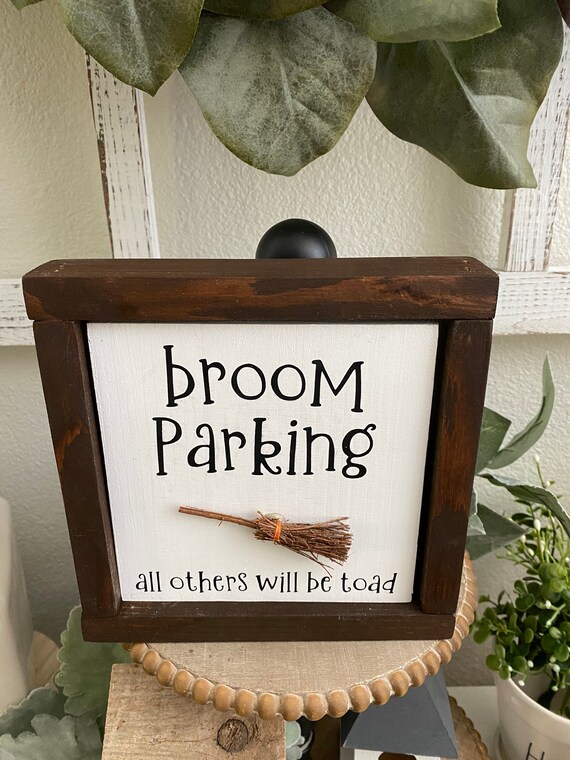 Home Décor Signs Broom Parking Sign All Others Will Be Toad Halloween ...