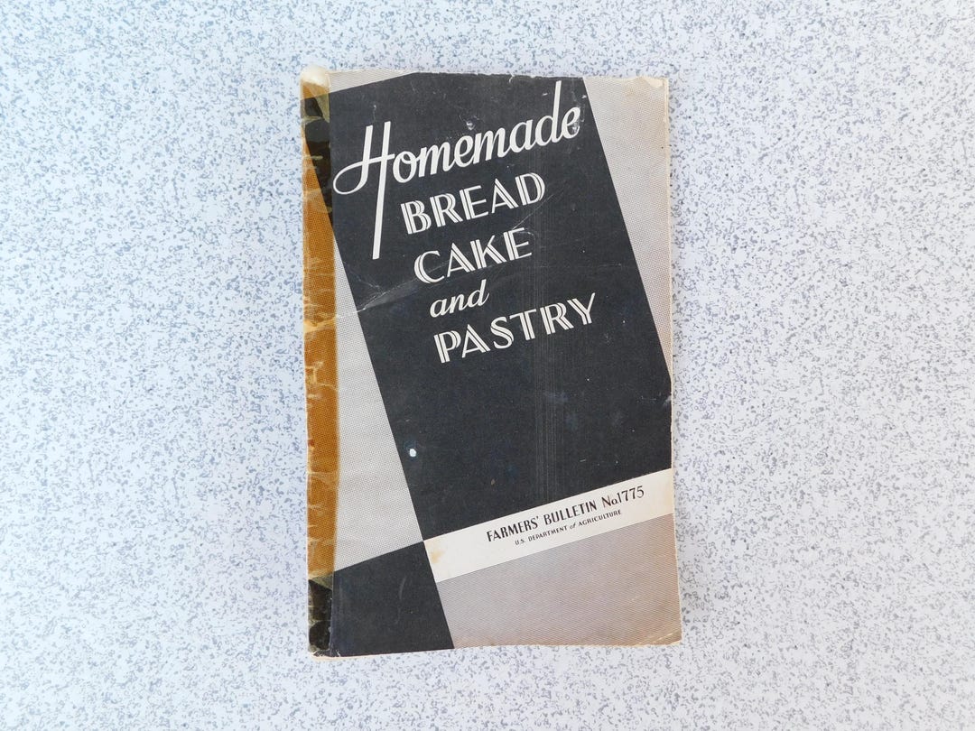 1940 USDA Homemade Bread Cake and Pastry Farmers' Bulletin No. 1775 - Etsy