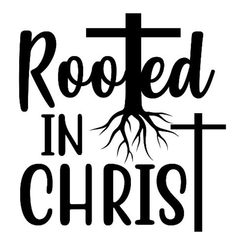 Rooted In Christ Svg Christian Svg File Premiumsvg - vrogue.co Rooted In Christ Svg Christian Svg File Premiumsvg - vrogue.co