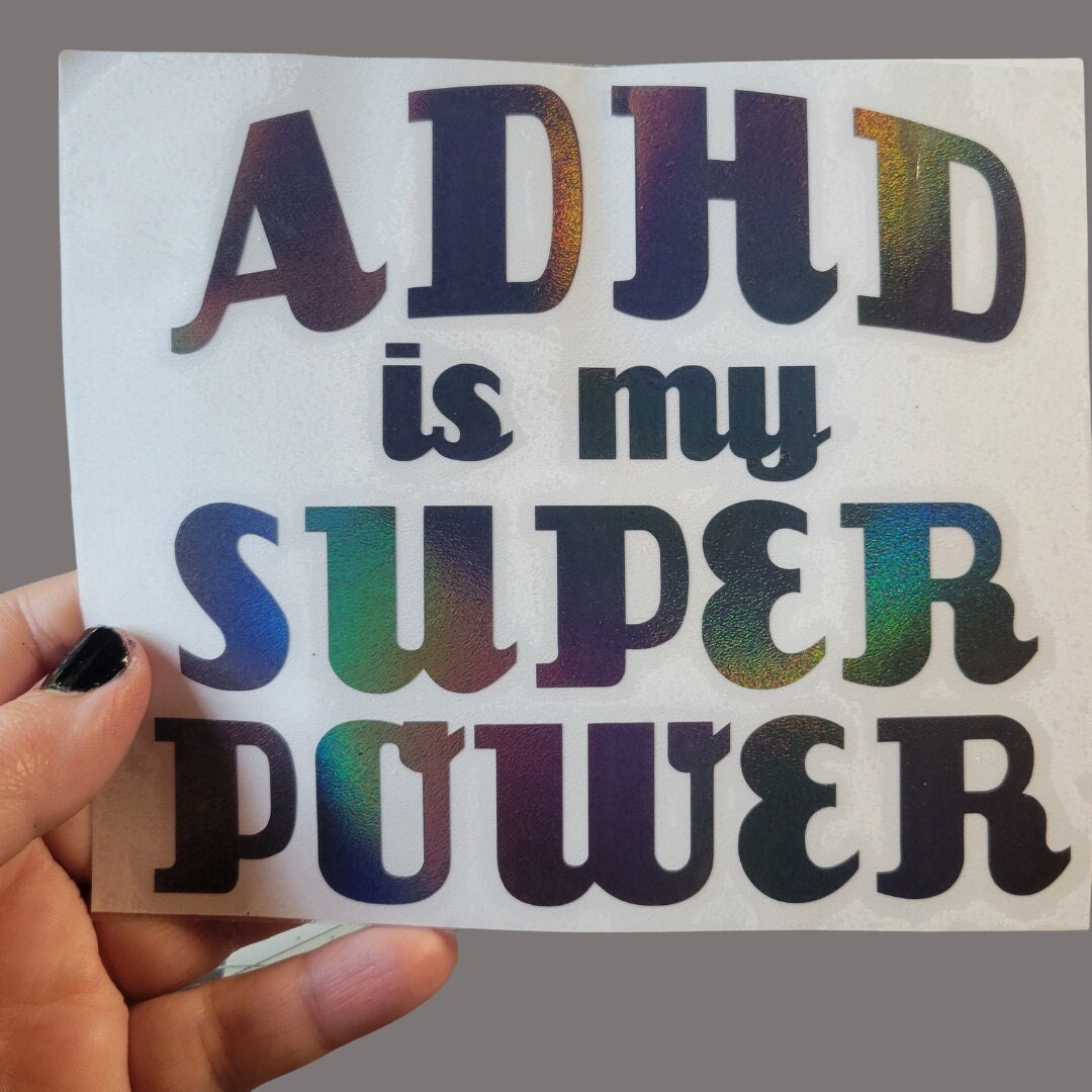 ADHD is My Superpower Vinyl Decal for Your Car, Laptop, Window, FREE ...