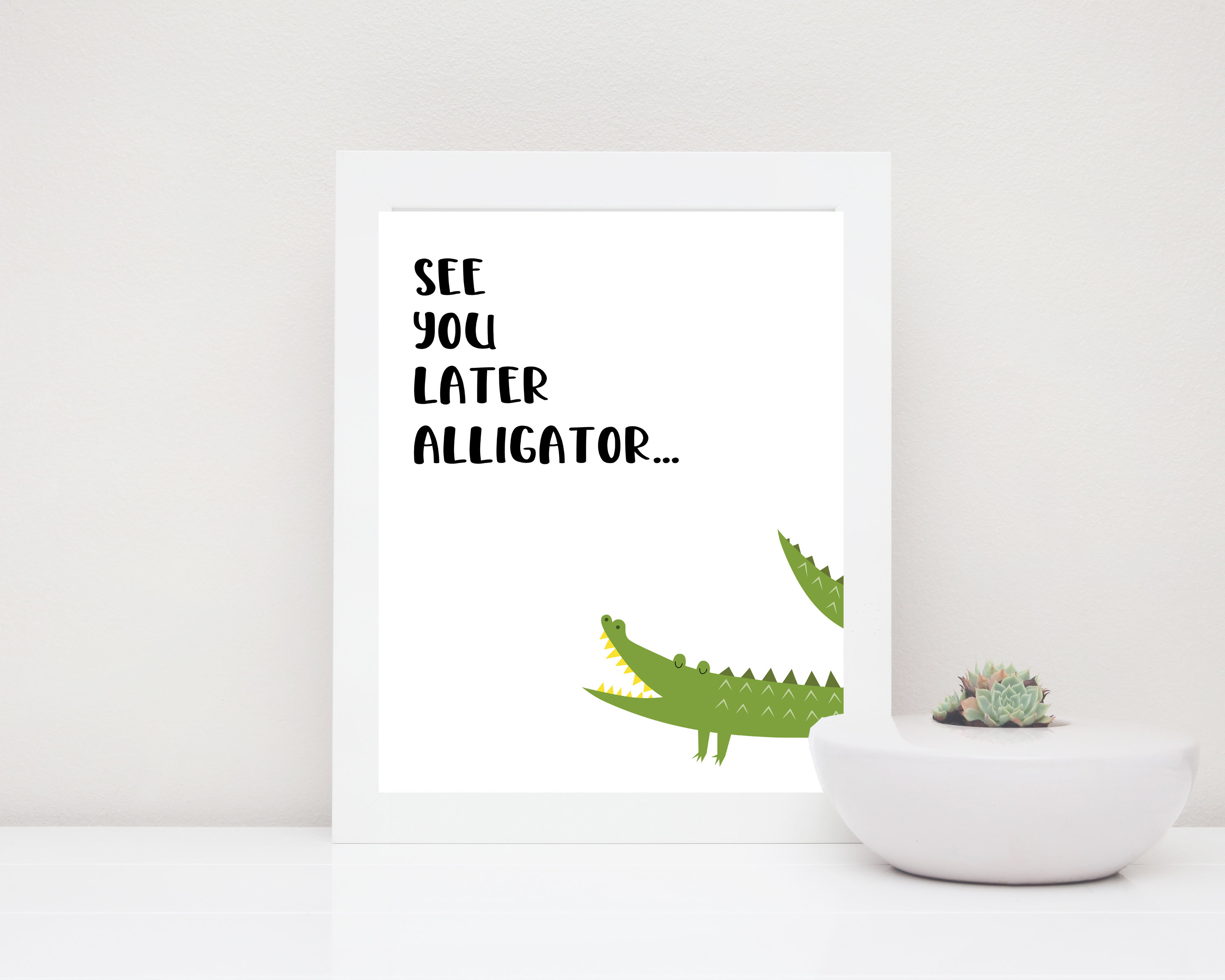 Alligator Wall Art - See You Later Alligator Art Print - Alligator ...