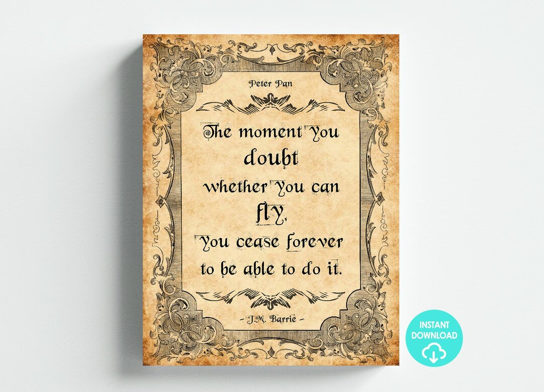 Storybook Theme Fairytale Peter Pan the Moment You Doubt Quote Art Sign ...