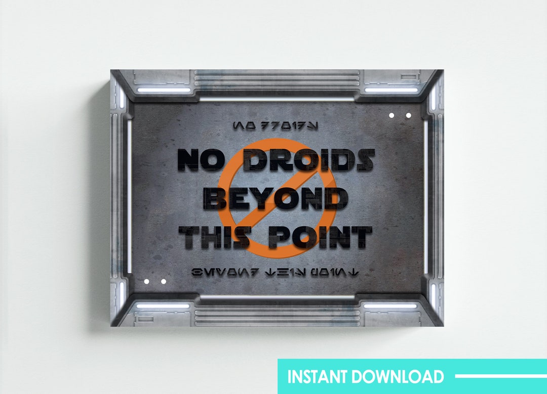 Sci-fi Star Galactic Wars Theme No Droids Sign Digital - Etsy