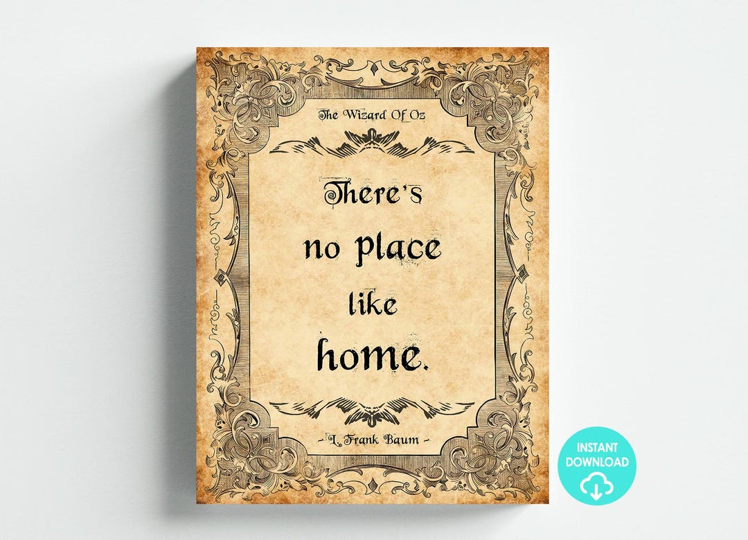 The Wonderful Wizard of Oz (1900) There's No Place Like Home Quote Art ...