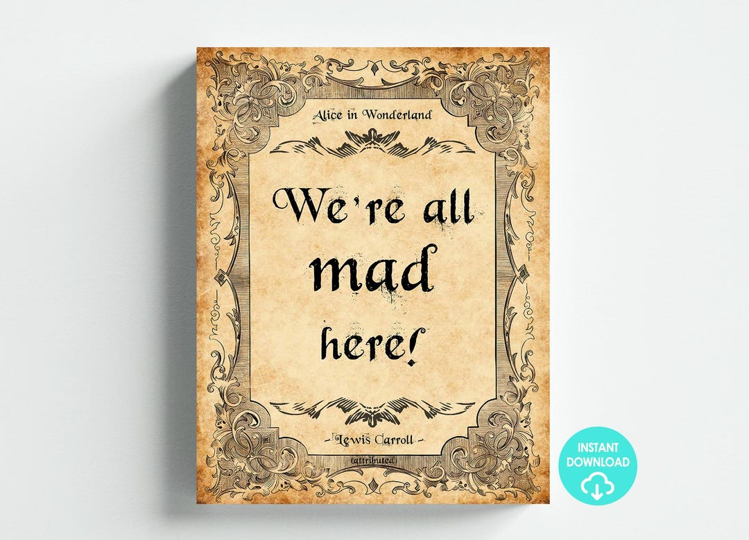 Alice in Wonderland Theme We're All Mad Here Quote Art Sign Poster ...
