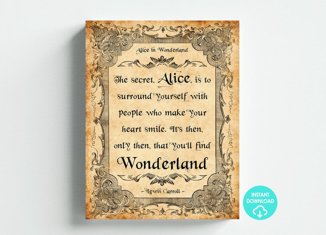 Alice in Wonderland Party Printable the Secret Alice Quote Art Sign ...