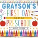 Back to School Sign Editable Template, First Day of School Preschool ...