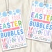 Easter Bubbles Gift Tag Editable Template, I Hope Your Easter is ...