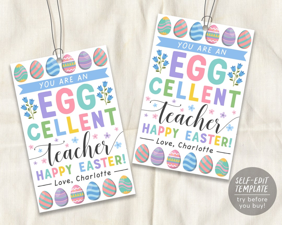 You Are Eggcellent Teacher Appreciation Gift Tag Editable Template ...