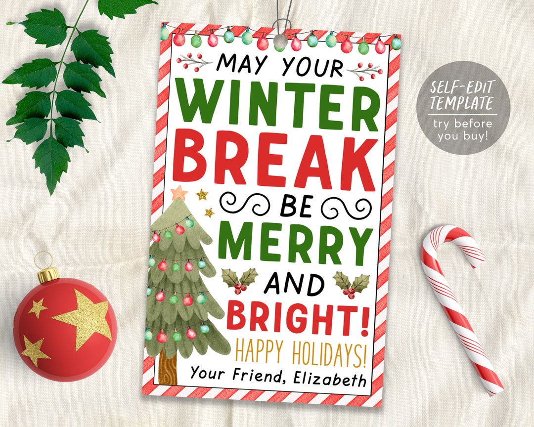 Christmas Gift Tags Editable Template, May Your Winter Break Be Merry ...