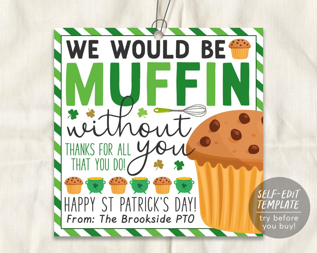 St. Patrick's Day Muffin Gift Tags Editable Template, Would Be Muffin ...