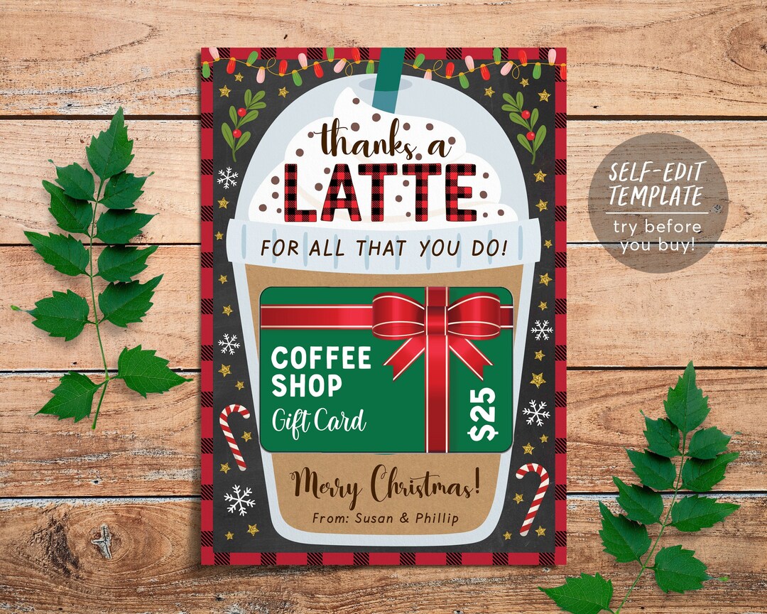 Christmas Coffee Gift Card Holder Editable Template, Thanks a Latte ...