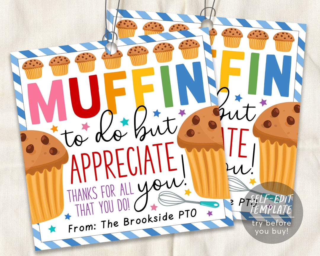 Muffin Gift Tag Editable Template, Muffin to Do but Appreciate You ...