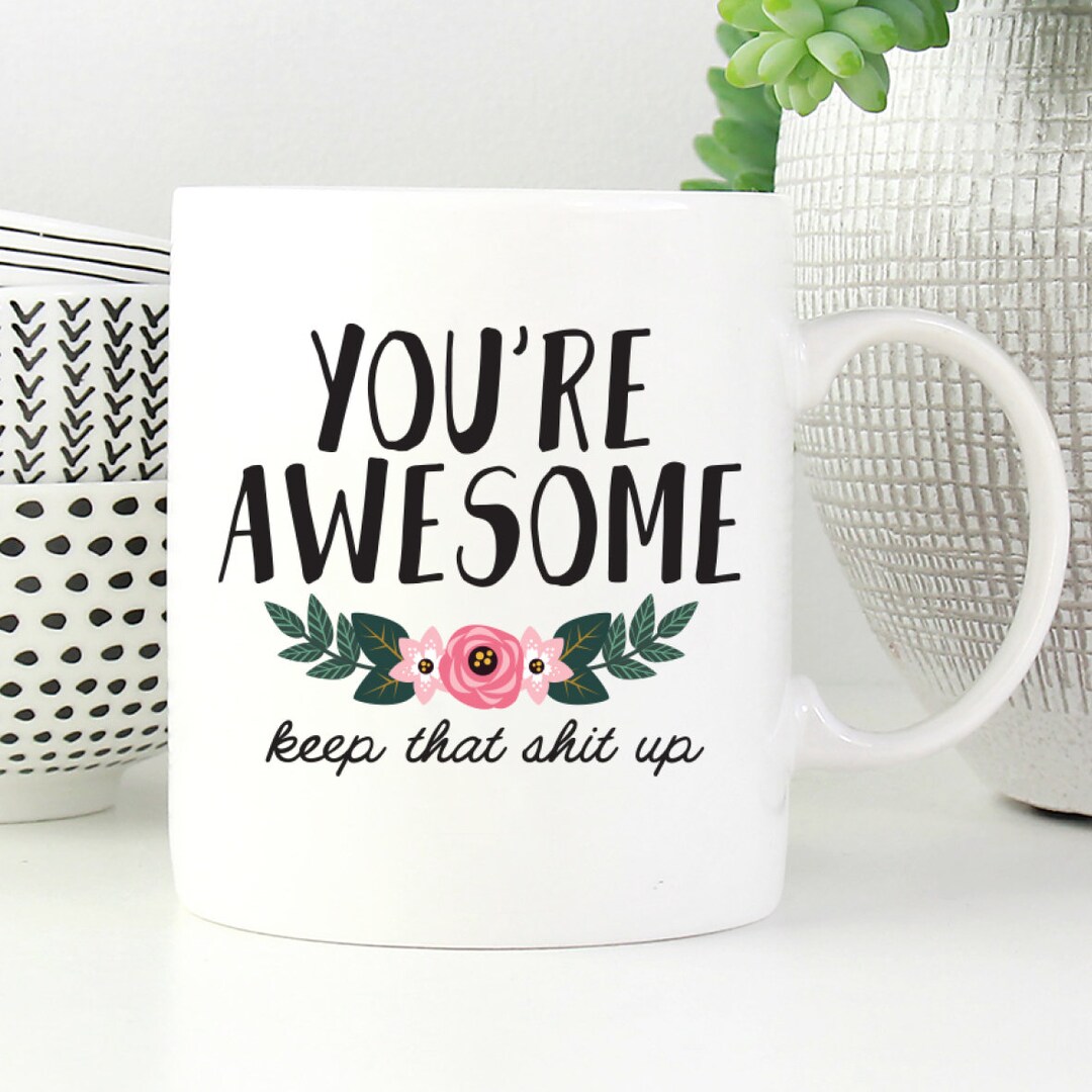 Youre Awesome Mug, Funny Best Friend Mug, Funny Best Friend Gift, Funny ...