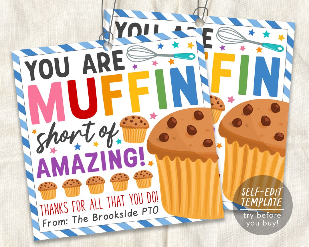 Muffin Gift Tag Editable Template, You Are Muffin Short of Amazing ...