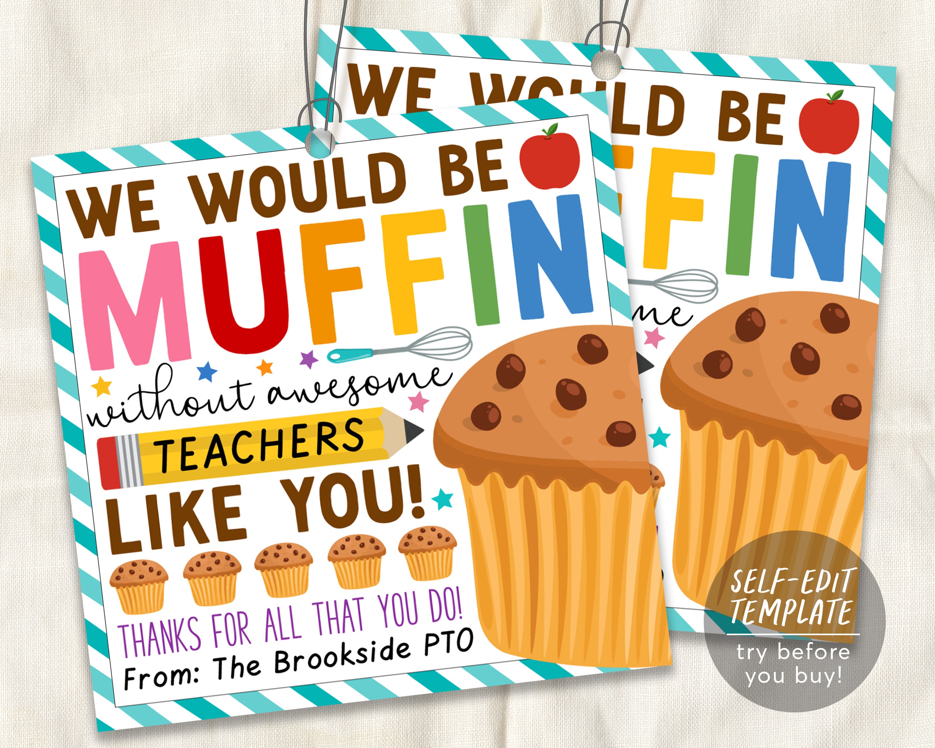 Muffin Gift Tag Editable Template, We Would Be Muffin Without Teachers ...