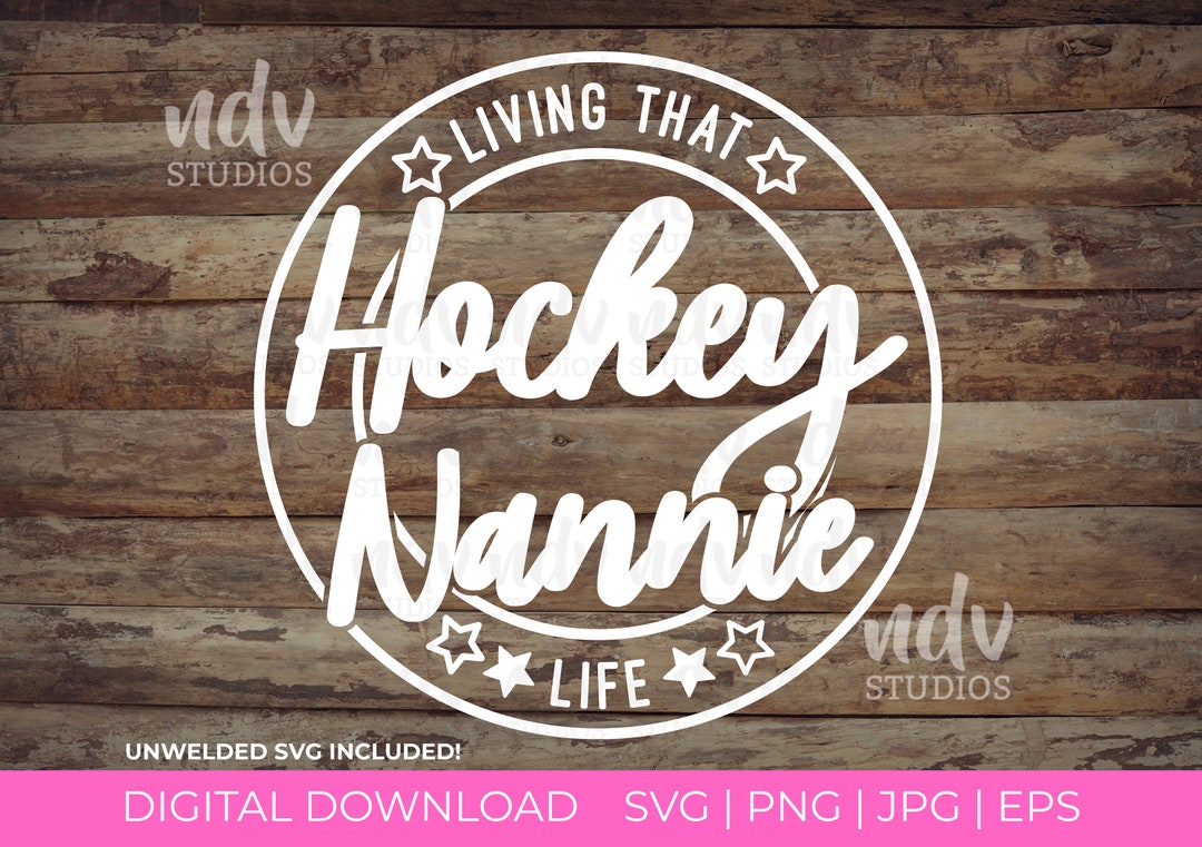 Hockey Nannie SVG, Hockey SVG, Crazy Proud Always Loud, Nannie Shirt ...