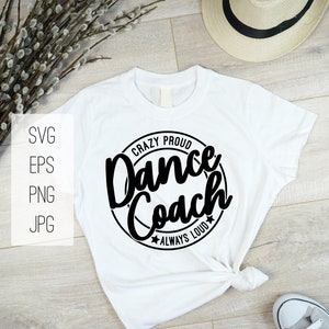 Dance Coach SVG, Dance Teacher, Dance SVG, Dance Coach Shirt Svg, Gift ...