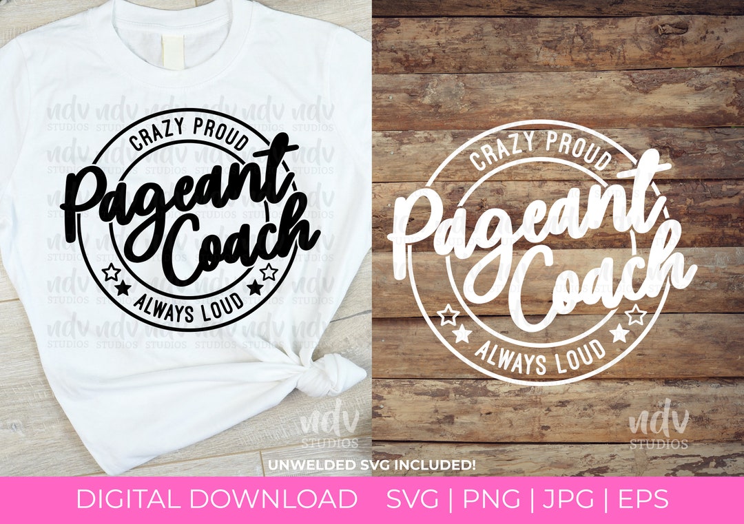 Pageant Coach SVG, Coach SVG, Pageant SVG, Coach Shirt Svg, Gift for ...