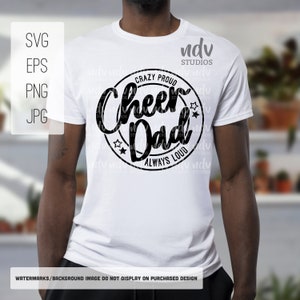 Cheer Dad SVG, Cheer Dad PNG, Cheer SVG, Crazy Proud Always Loud, Dad ...