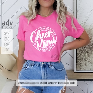 Cheer Mimi SVG, Cheer SVG, Cheerleading, Crazy Proud Always Loud, Mimi ...