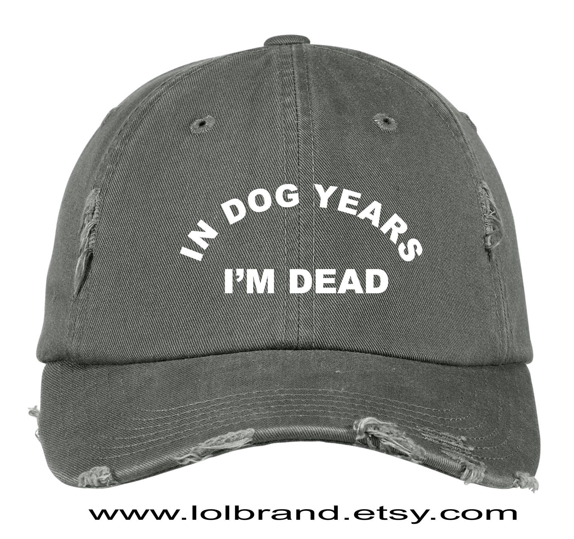 In Dog Years I'm Dead, Black, Distressed, Twill Cap, Beach Cap, Hat ...