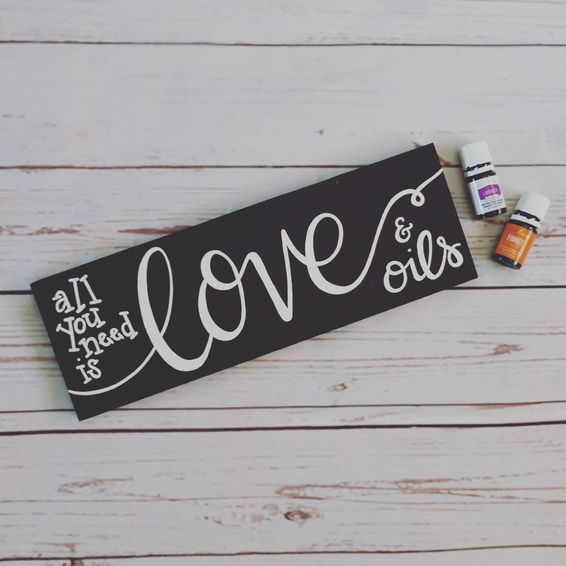 All You Need is Love...and Oils Hand-painted Wooden Sign, Essential ...