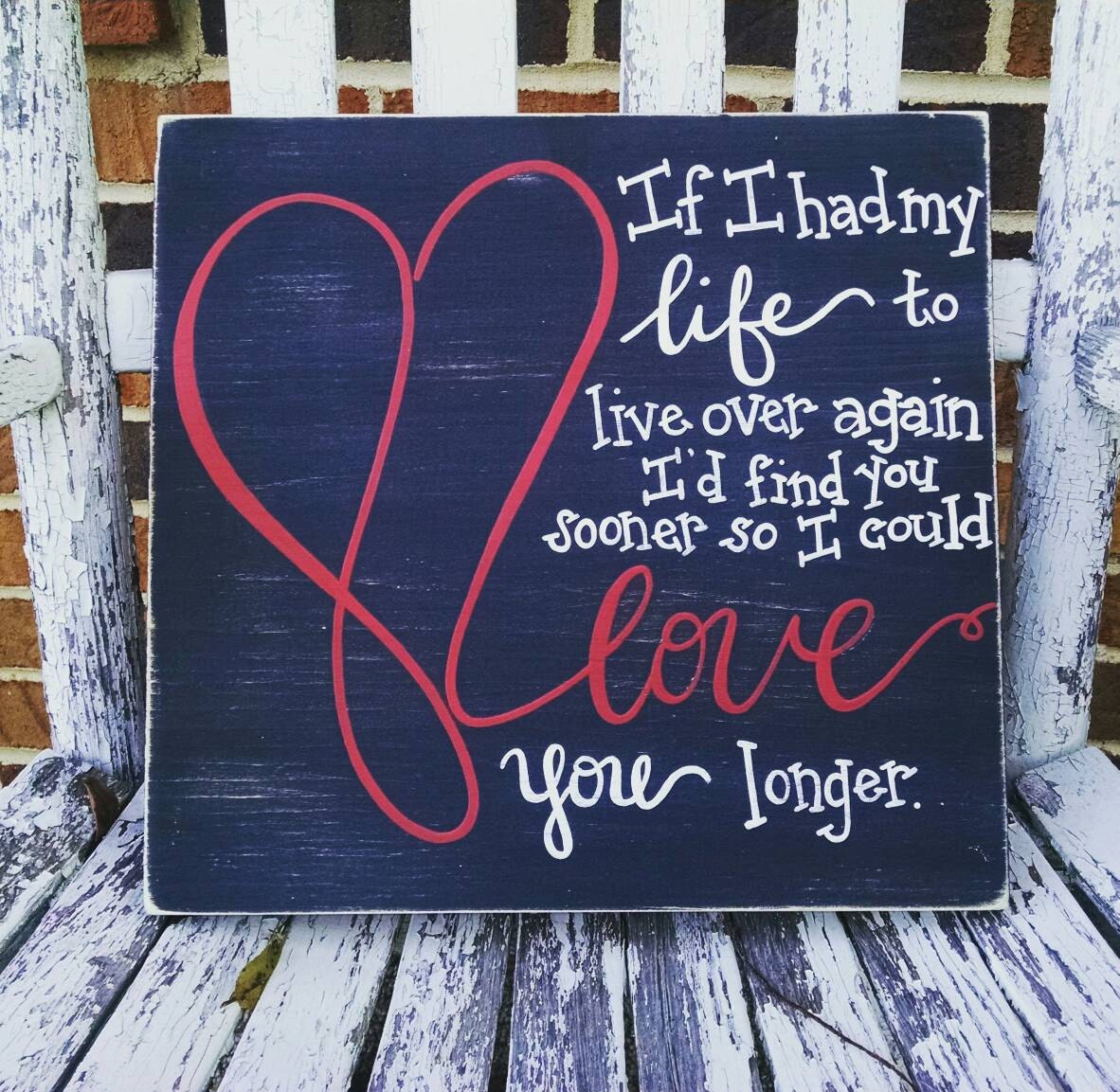 If I Had My Life to Live Over Again I'd Find You Sooner | Etsy