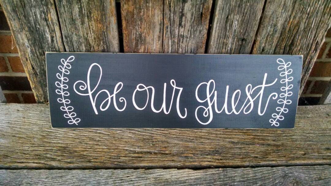 Be Our Guest Sign, Guest Room Sign, Wedding Decor, Hand-painted Wooden ...