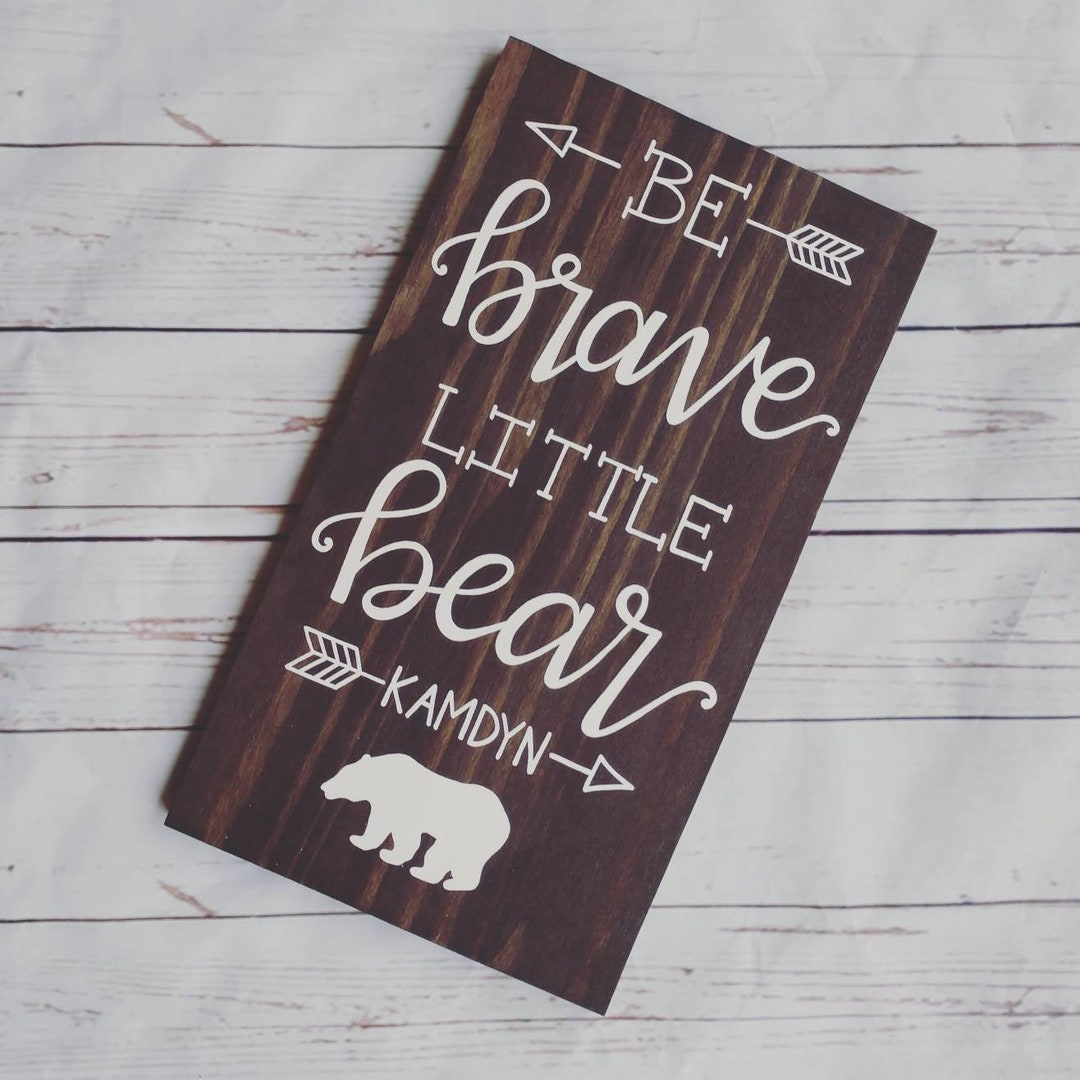 Be Brave Little Bear Personalized Hand-painted Wooden Sign - Etsy UK