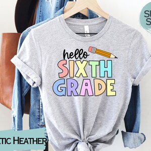 Hello Sixth Grade, Sixth Grade T-shirt, Sixth Grade Team Shirts, Sixth ...