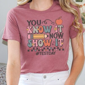 Show What You Know, Test Day Shirt, Staar Test Squad, Teacher Shirt ...