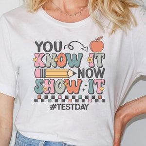Show What You Know, Test Day Shirt, Staar Test Squad, Teacher Shirt ...