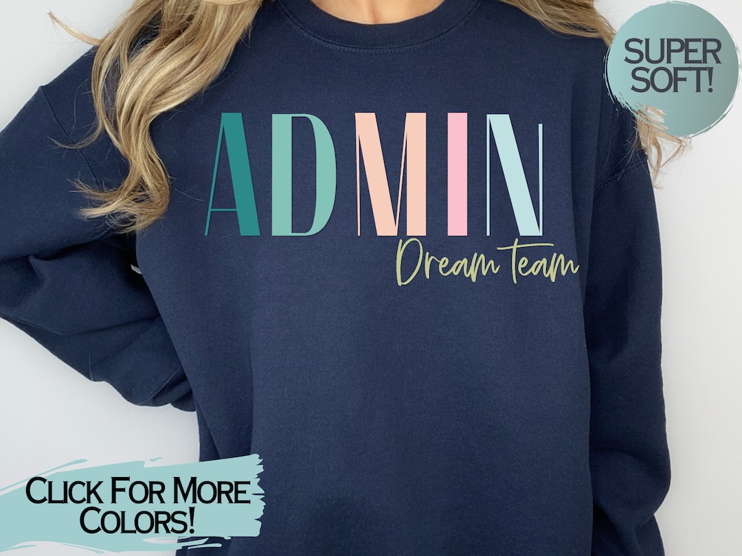 Administration Team Shirts, Dream Team Shirts, Admin, Admin T Shirts ...
