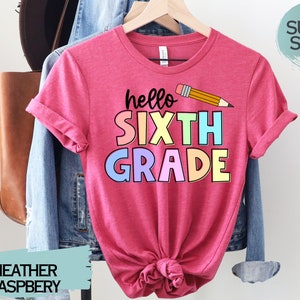 Hello Sixth Grade, Sixth Grade T-shirt, Sixth Grade Team Shirts, Sixth ...