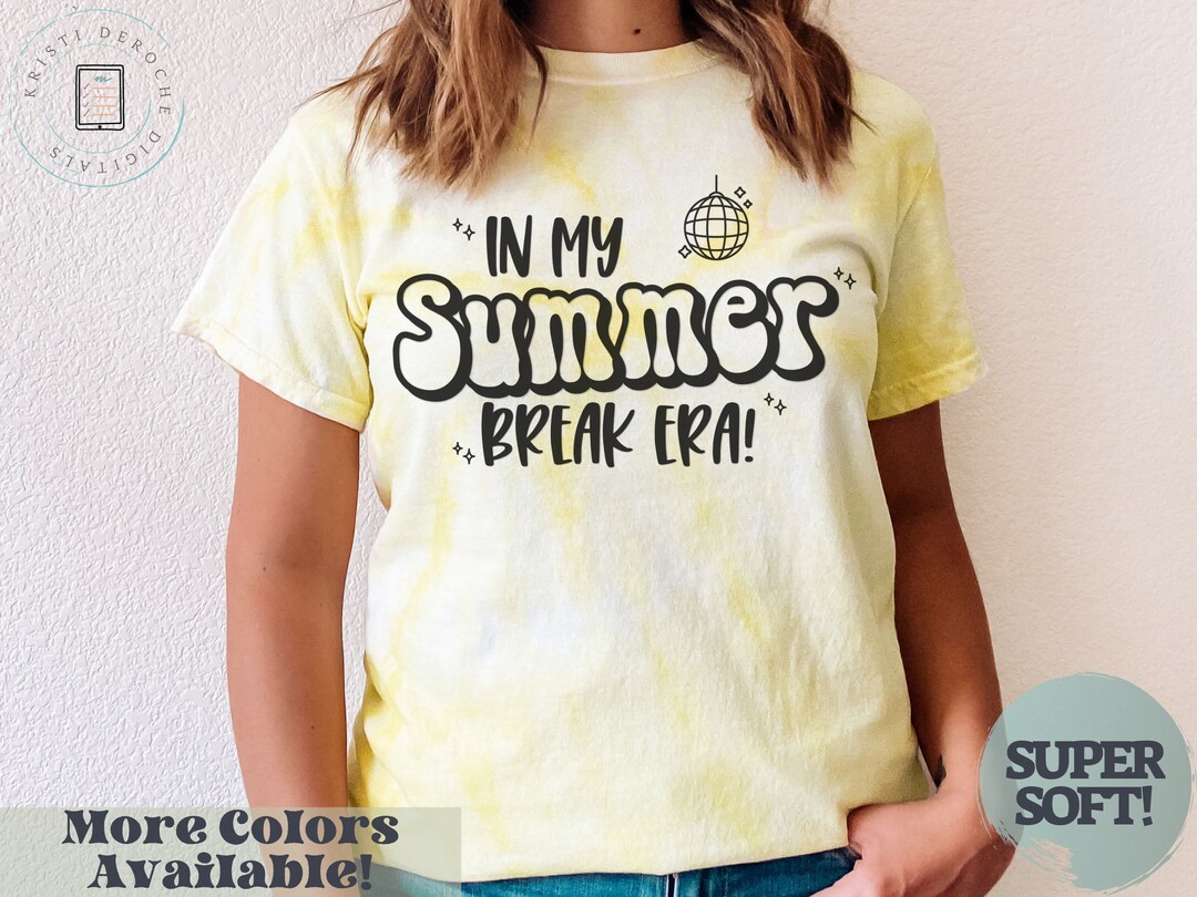 In My Summer Break Era, Disco Summer Break Shirt Tie-dye T-shirt, End ...
