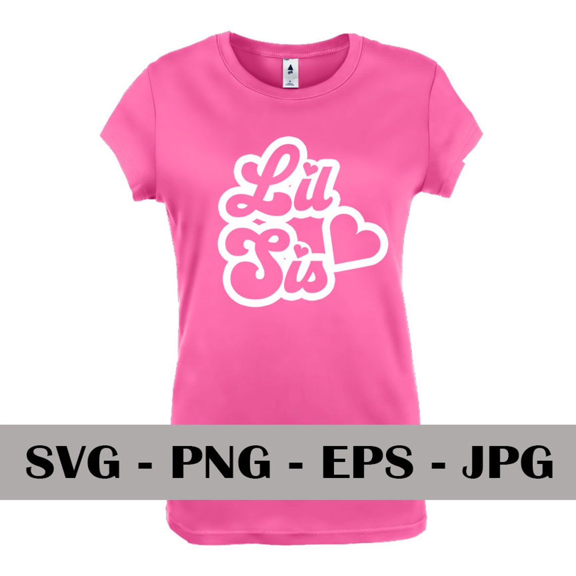 Lil Sis/little Sister SVG PNG JPG Eps Digital Files for Digital ...