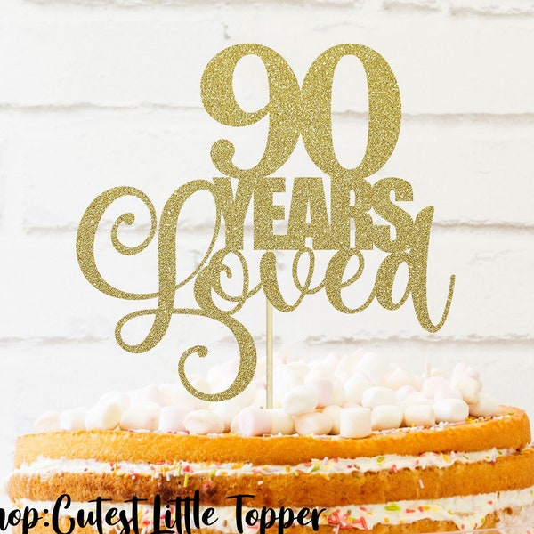 90 Years Loved Cake Topper - Etsy