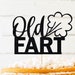 Old Fart Cake Topper, Funny Cake Topper, Birthday Cake Topper, Birthday ...