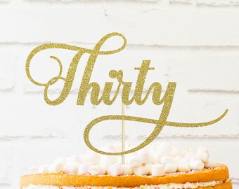 Thirty Cake Topper Thirty 30 Cake Topper Number Cake Topper Age Cake ...