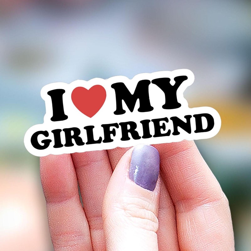 I Love My Girlfriend Stickers - Etsy