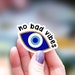Mal De Ojo Sticker, Regalo Para Mama, Evil Eye Sticker, Mal De Ojo ...