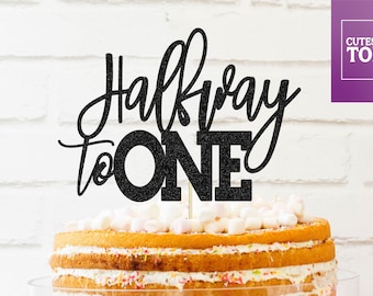 Half Birthday Cake Topper, 1/2 Birthday Cake Topper, Half Year Cake ...