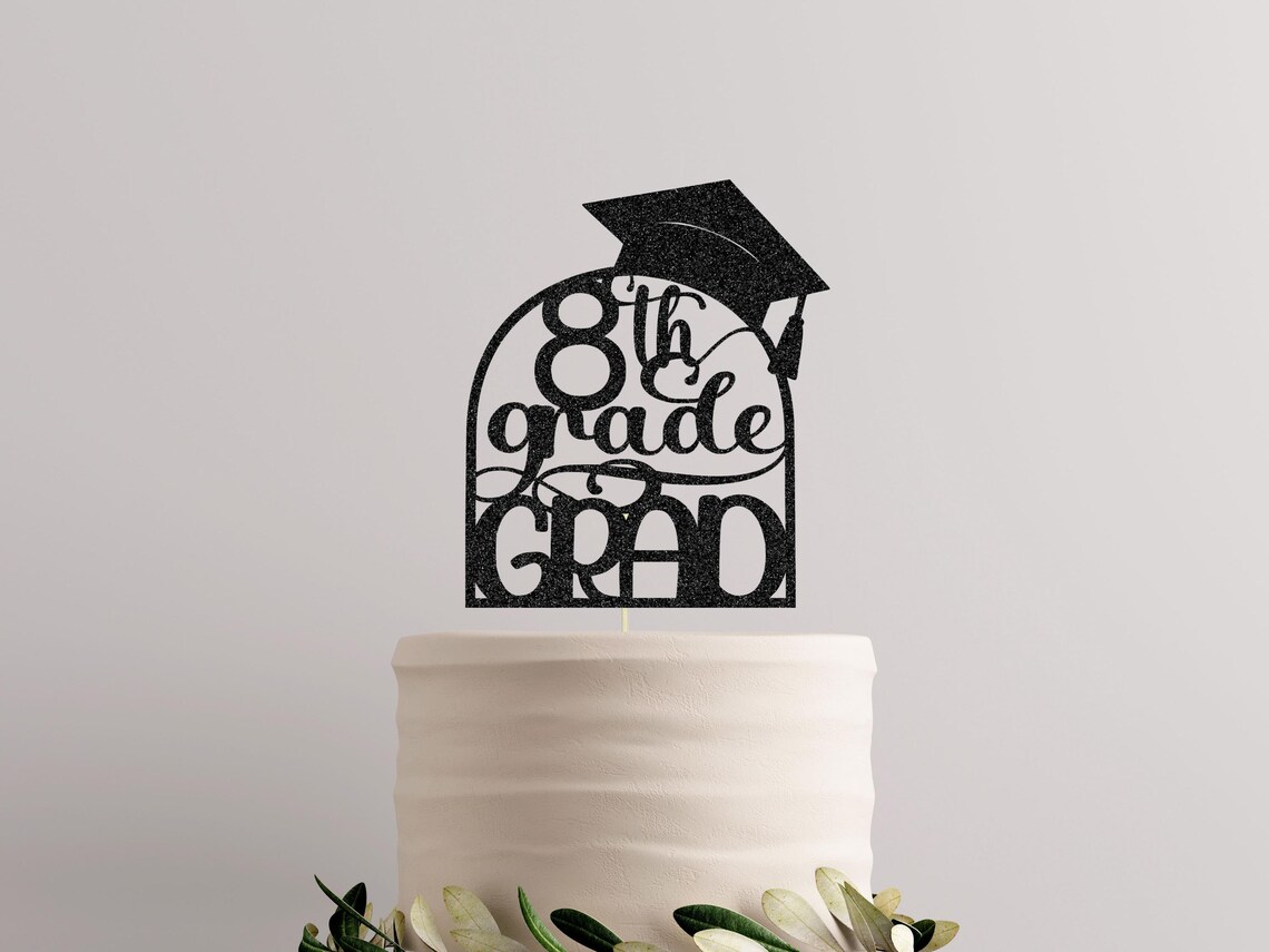 8th Grade Graduation Topper, Graduation 2025, 8th Grade Graduate ...