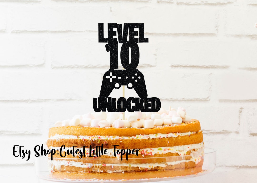 Level 10 Unlocked Cake Topper, Glitter Cake Topper, Gamer Cake Topper ...