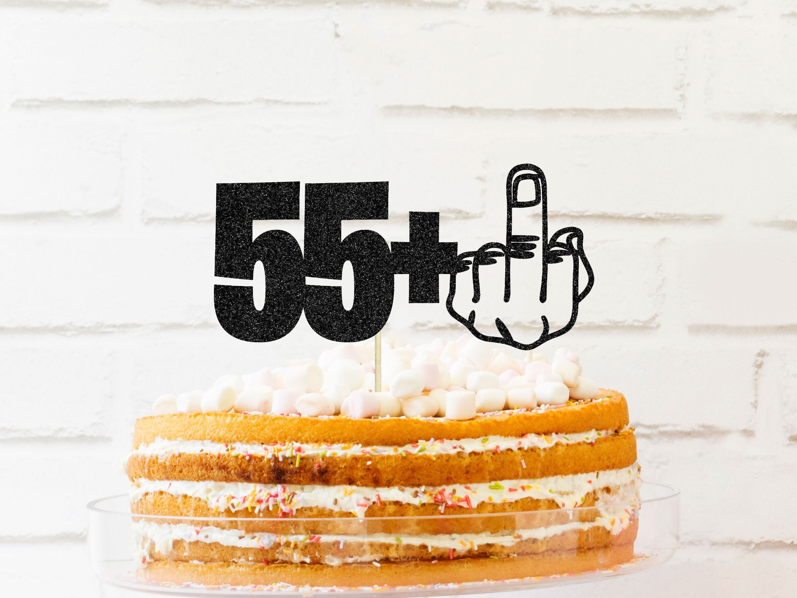 55+1 Middle Finger Cake Topper, 56th Birthday, Cake Topper for 55th ...