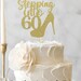 Stepping Into 60 Cake Topper, Birthday Cake Topper, Happy 60th Birthday ...