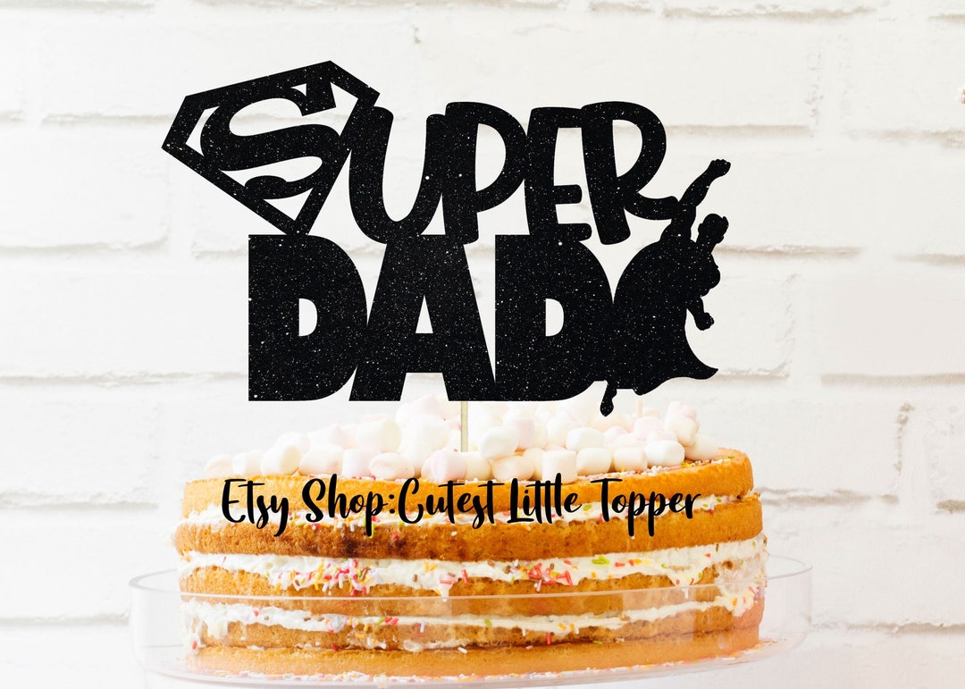 Super Dad Cake Topper, Fathers Day Cake Topper, Dia Del Padre Cake ...