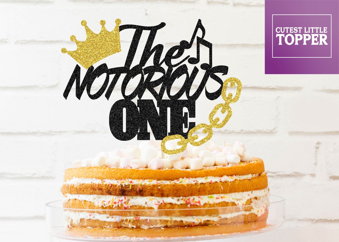 The Notorious One Cake Topper, 1st Bday Cake Topper, Notorious Cake ...