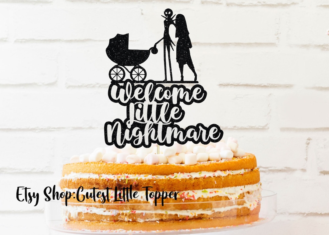 Welcome Little Nightmare Cake Topper, Baby Shower Cake Topper ...